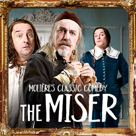 Cheap THE MISER tickets at Garrick THEATRE